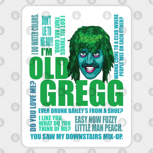 Im Old Gregg T Shirt Light Ver Old Gregg Sticker Teepublic